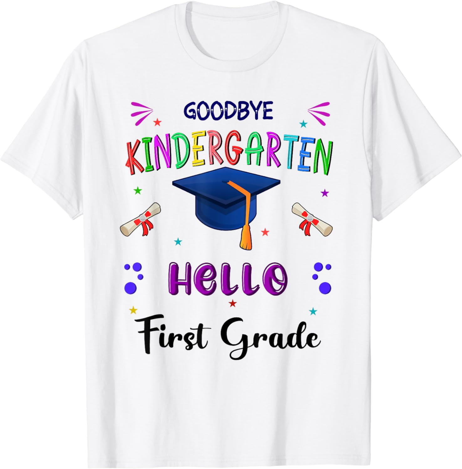 Goodbye Kindergarten graduation class 2024 1st Grade kids T-Shirt ...