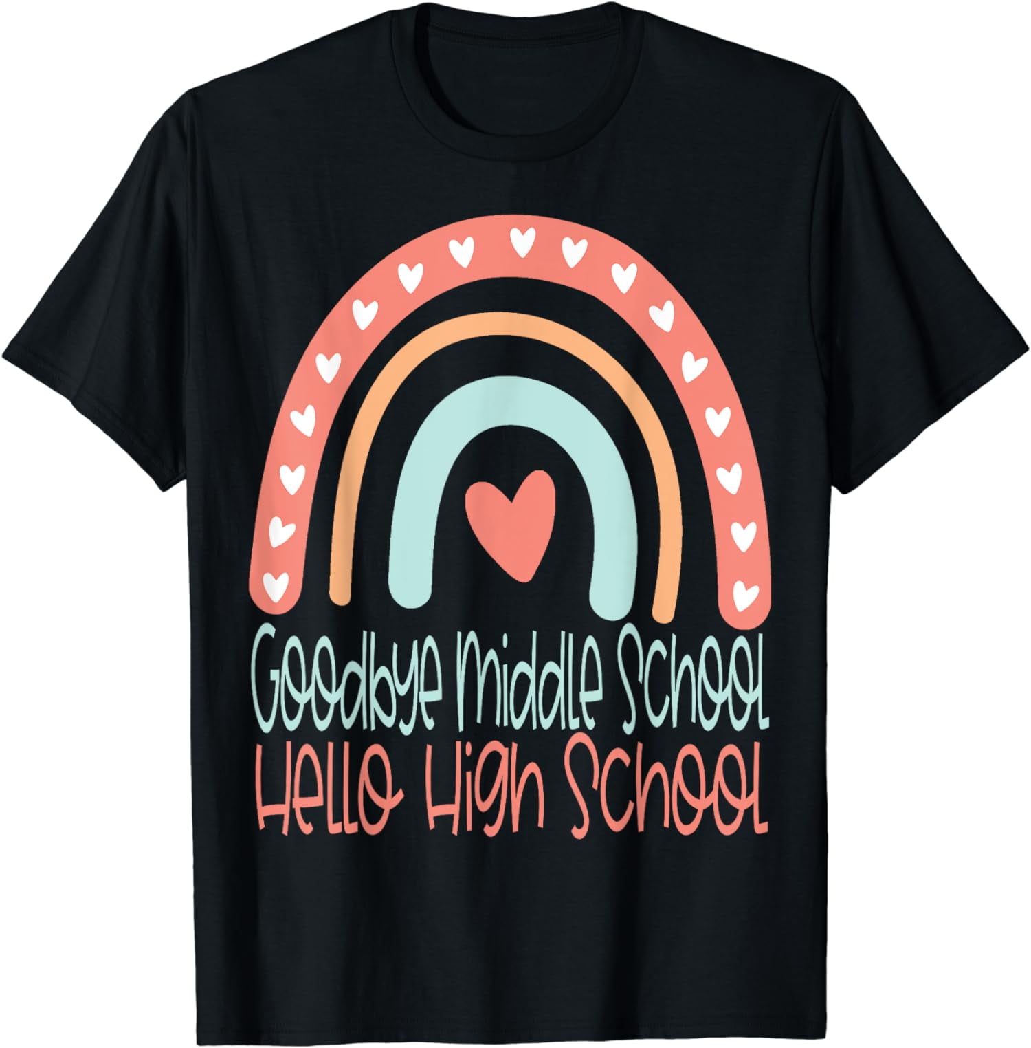 Goodbye Middle School Hello High School Graduation End Year T-Shirt ...