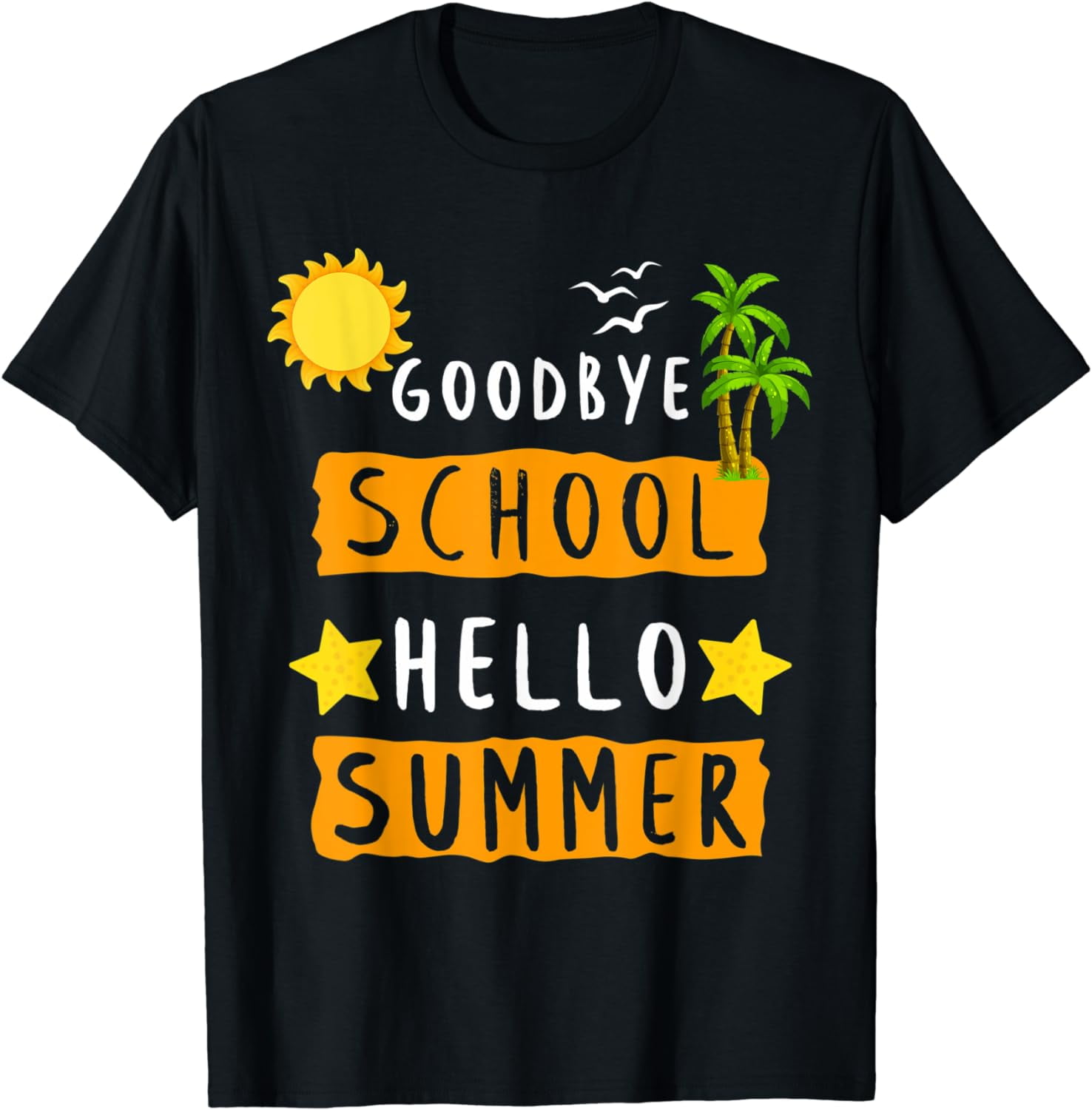 Goodbye School Hello Summer Last Day of School Gift for Kids T-Shirt ...