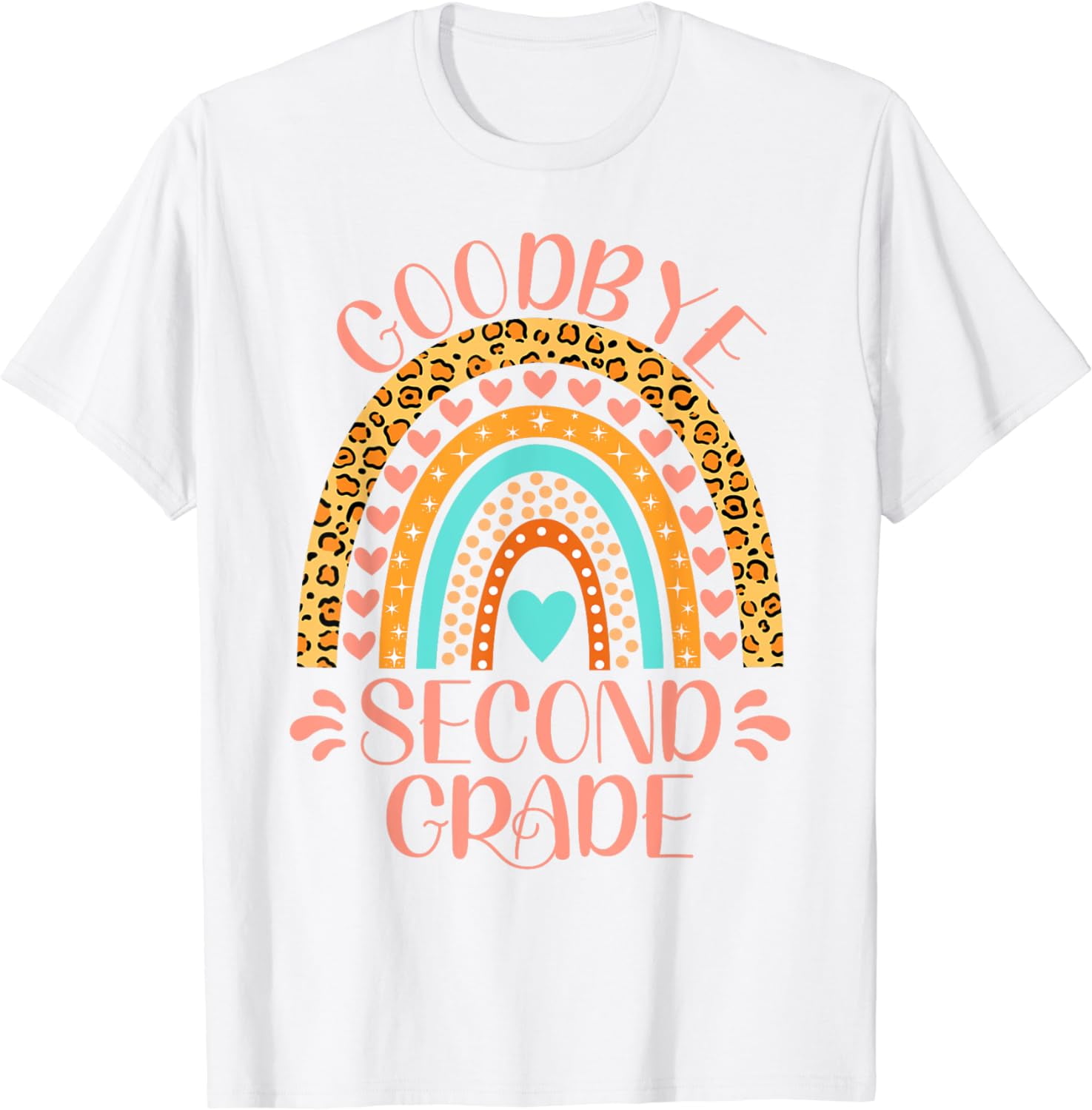 Goodbye Second Grade 2nd Grade Teacher Last Day Of School T-Shirt ...