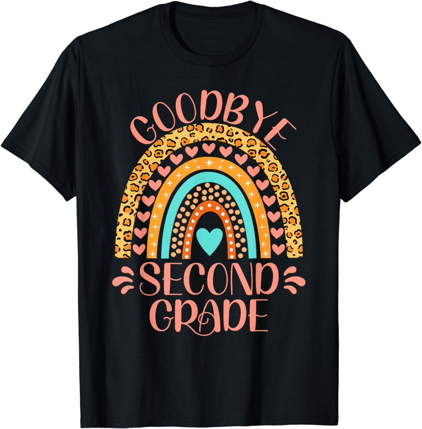 Goodbye Second Grade 2nd Grade Teacher Last Day Of School T-Shirt ...