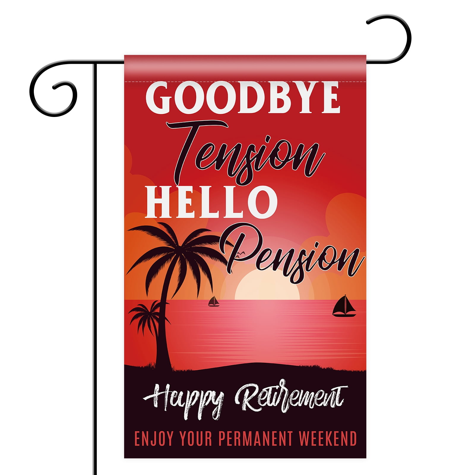 Goodbye Tension Hello Pension Garden Flag, Vertical Double Sided ...