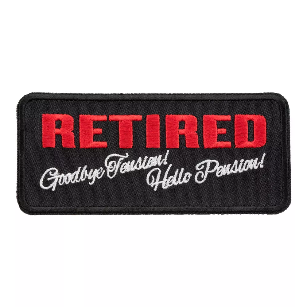 Goodbye Tension Hello Pension Patch, Retired Sayings Patches - Walmart.com