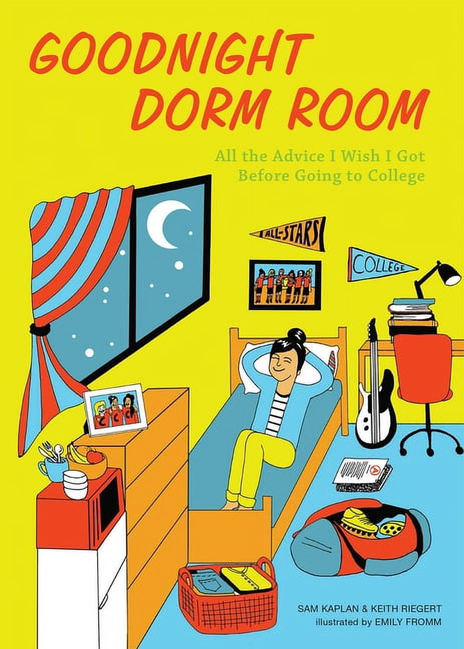 Goodnight Dorm Room: All the Advice I Wish I Got Before Going to ...
