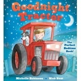 Goodnight: Goodnight Tractor: The Perfect Bedtime Book! (Paperback ...