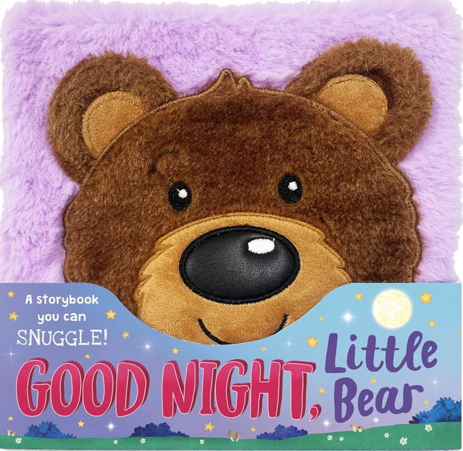 Goodnight, Little Bear: A Fluffy, Snuggly Storybook!, (Board Book ...