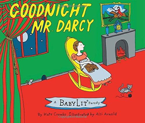 Pre-Owned Goodnight Mr. Darcy: A Babylit(r) Parody Picture Book ...
