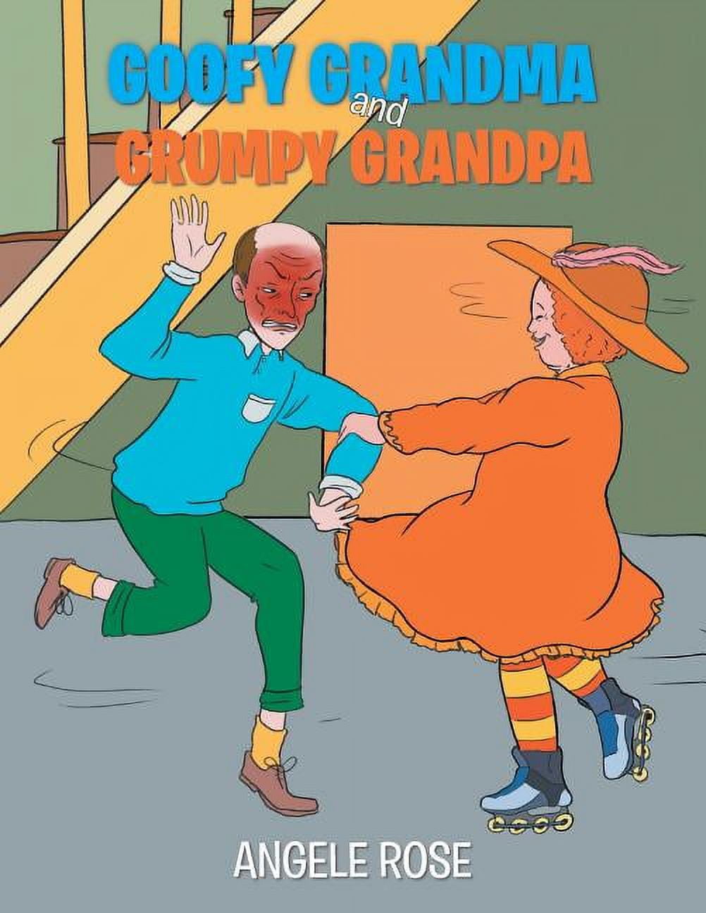 Goofy Grandma and Grumpy Grandpa (Paperback) - Walmart.com
