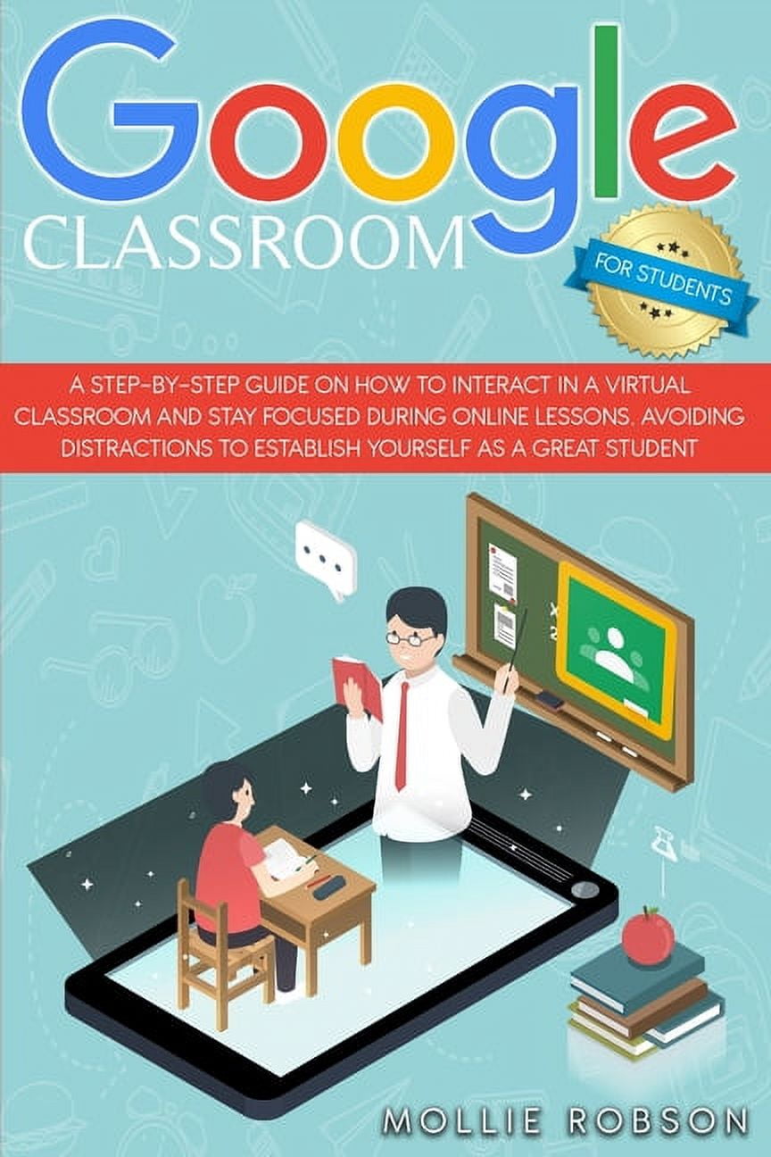 Google Classroom: Google Classroom for students : A step-by-step guide ...