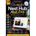 Google Nest Hub Made Easy 2026: A Simple Beginner Guide to Set Up Your ...