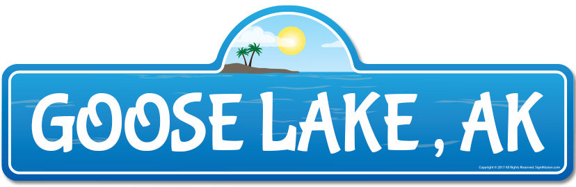 Goose Lake AK Alaska Beach Street Sign | Indoor/Outdoor | Surfer Ocean ...