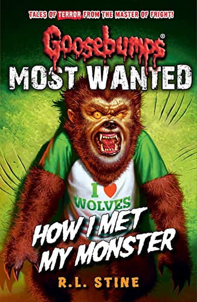 Goosebumps Most Wanted #3: How I Met My Monster [Paperback] R.L.STINE ...