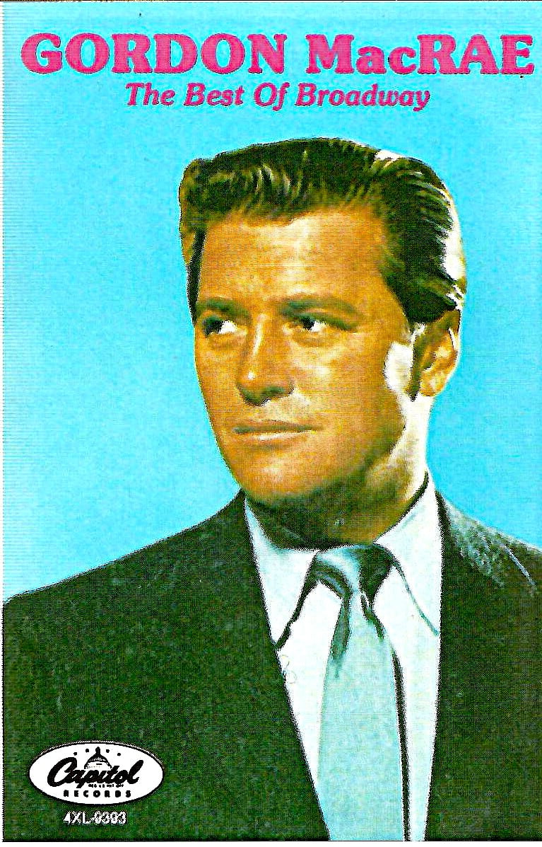 Gordon MacRae – The Best Of Broadway (New) (Cassette) - Walmart.com