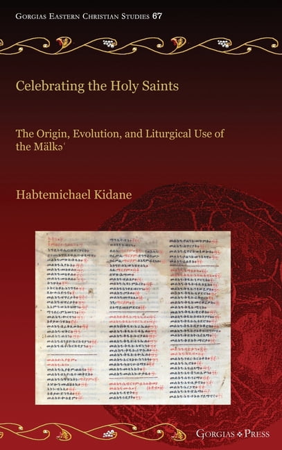 Gorgias Eastern Christian Studies Celebrating the Holy Saints: The ...