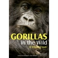 Gorillas in the Wild: A Visual Essay (Paperback) - Walmart.com