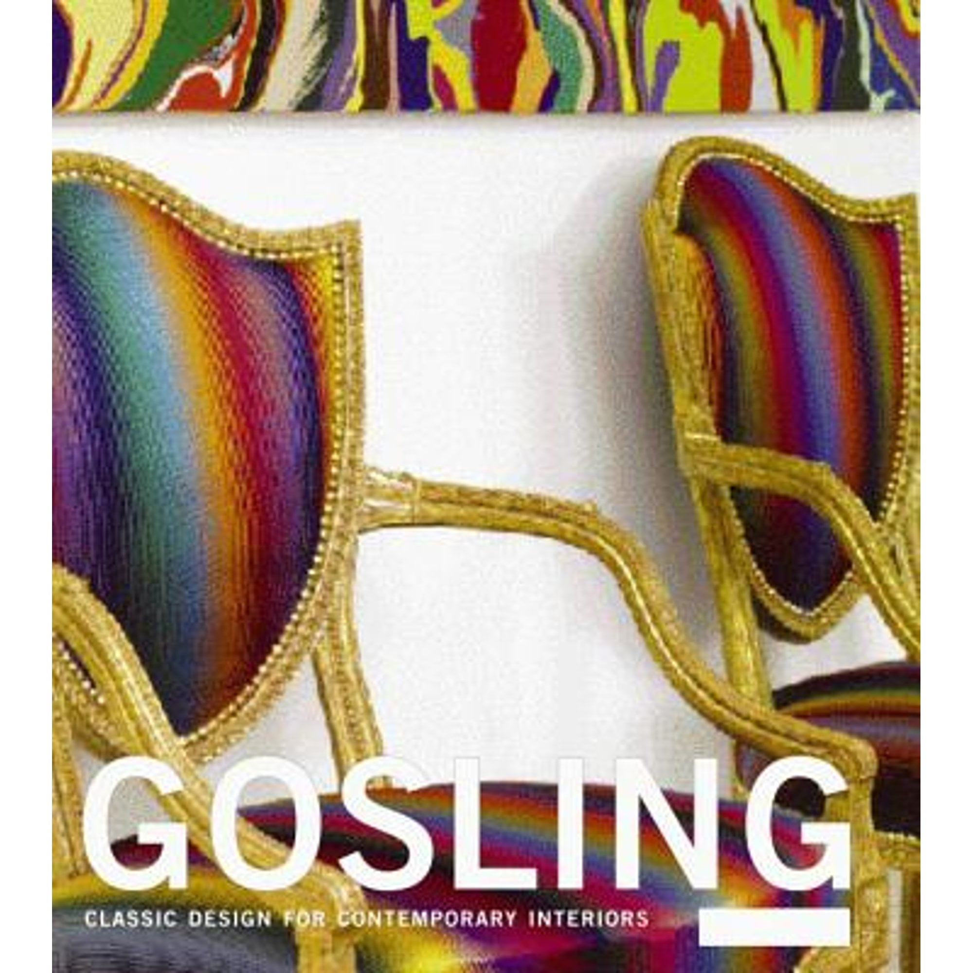 Pre-Owned Gosling: Classic Design for Contemporary Interiors (Hardcover ...