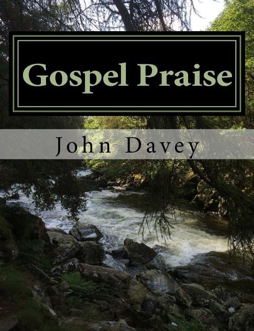 Gospel Praise: Dedication Hymns for Today Paperback 1724702173 ...