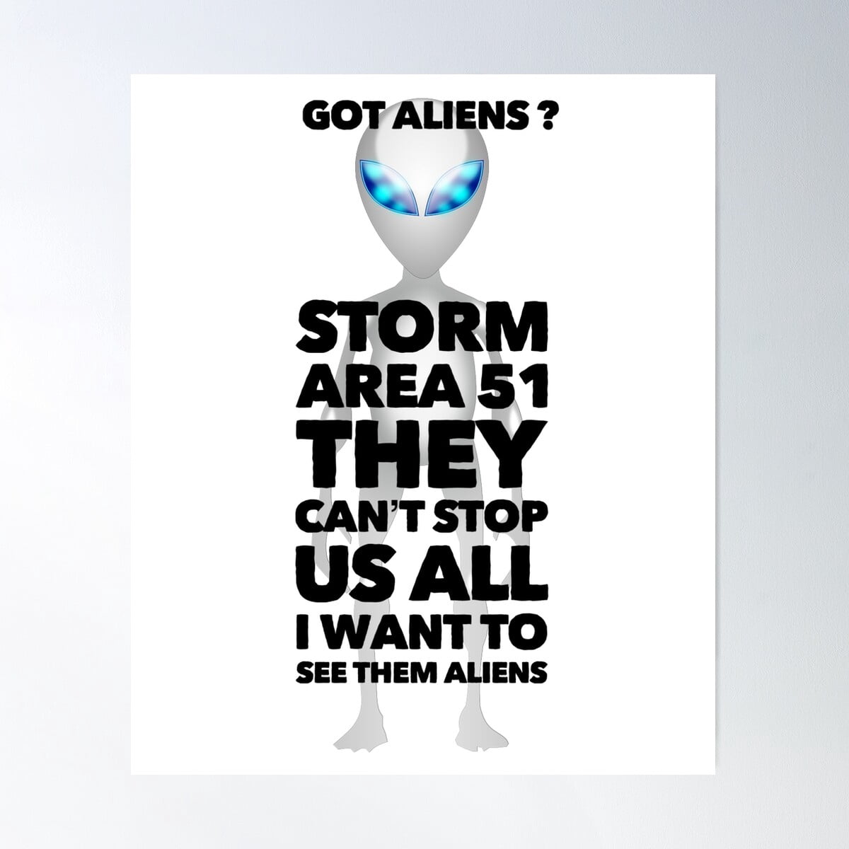 Got Aliens ? Poster Wall Art, Modern Wall Decor For Living Room Bedroom ...
