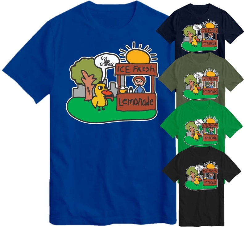 Got Any Grapes Lemonade T-Shirt Funny Memes Jokes Duck Song Humor Movie ...