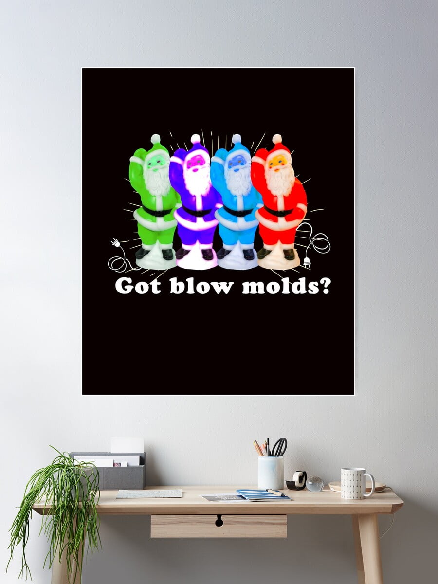 Got Blow Molds? Poster Wall Art, Modern Wall Decor For Living Room ...