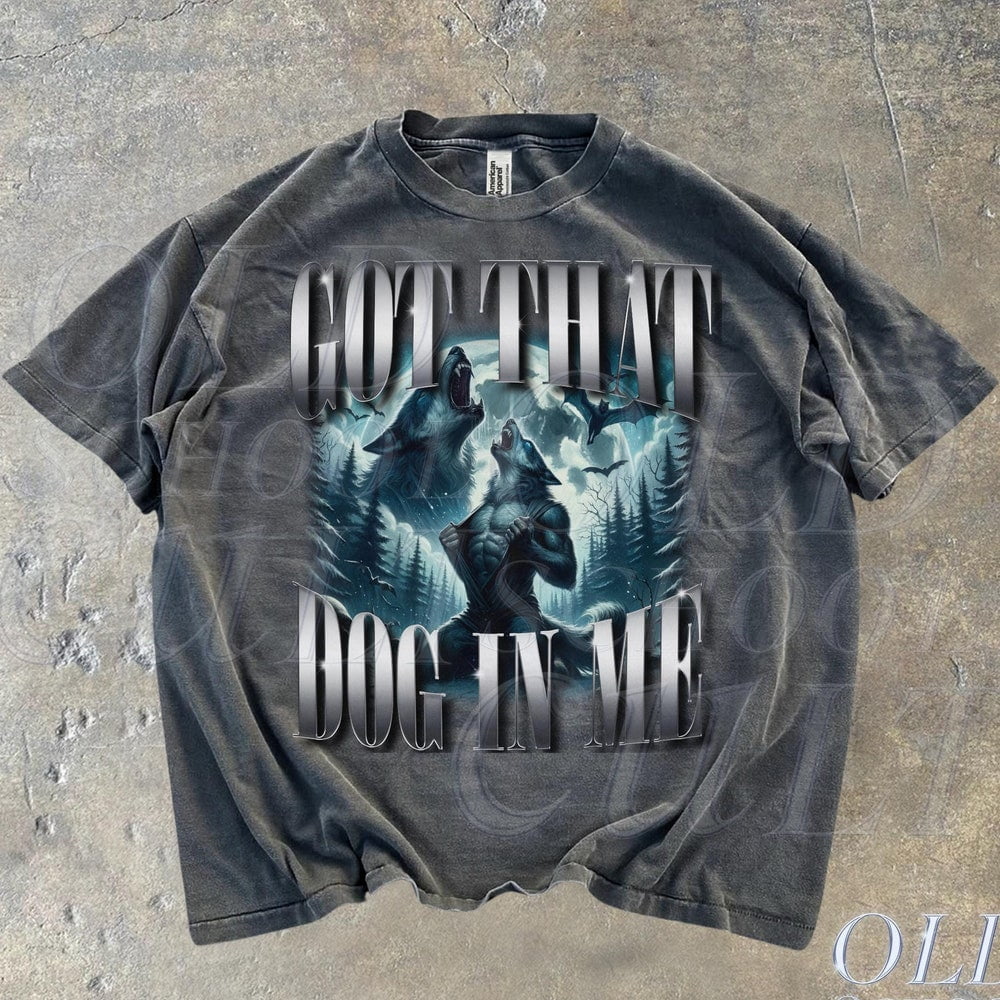 Got That Dog In Me Alpha Wolf Shirt, Vintage 90S Style Werewolf Shirt ...