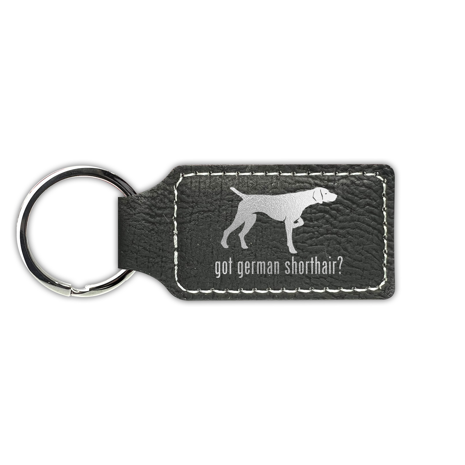 Got German Shorthaired Pointer Keychain Leatherette Rectangle - Laser ...