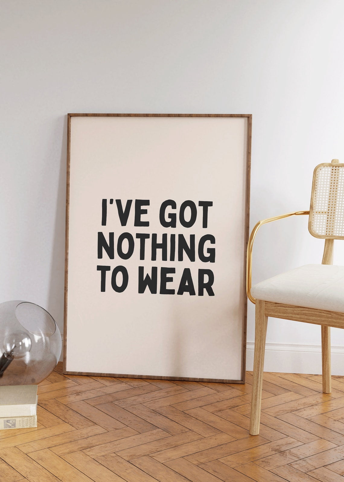 I'Ve Got Nothing To Wear Art Print, Typography Poster, Saying Art Print ...