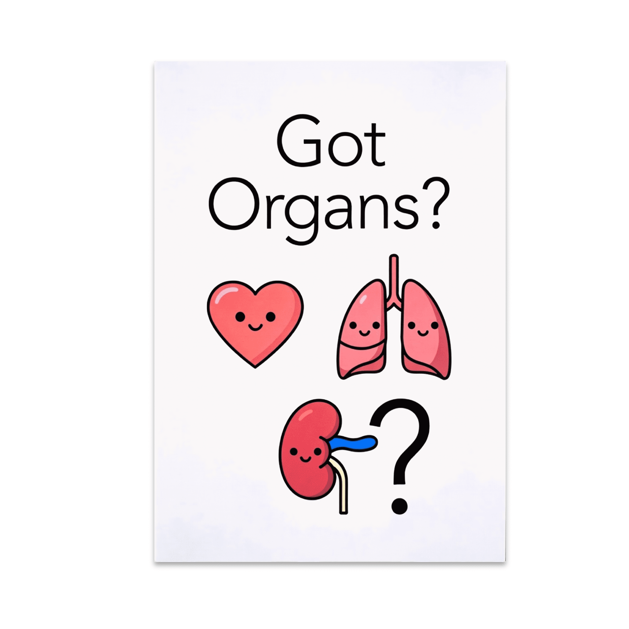 Got Organs? Anatomical Humor Wall Art - Biomedical Engineering ...