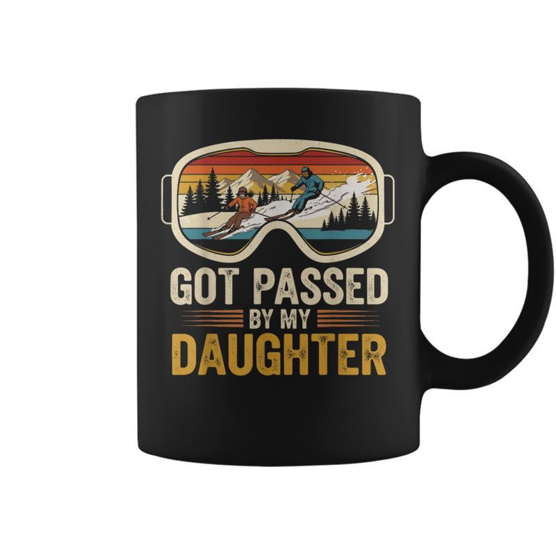 Got Passed By My Daughter Skiing Family Coffee Mugs - Walmart.com