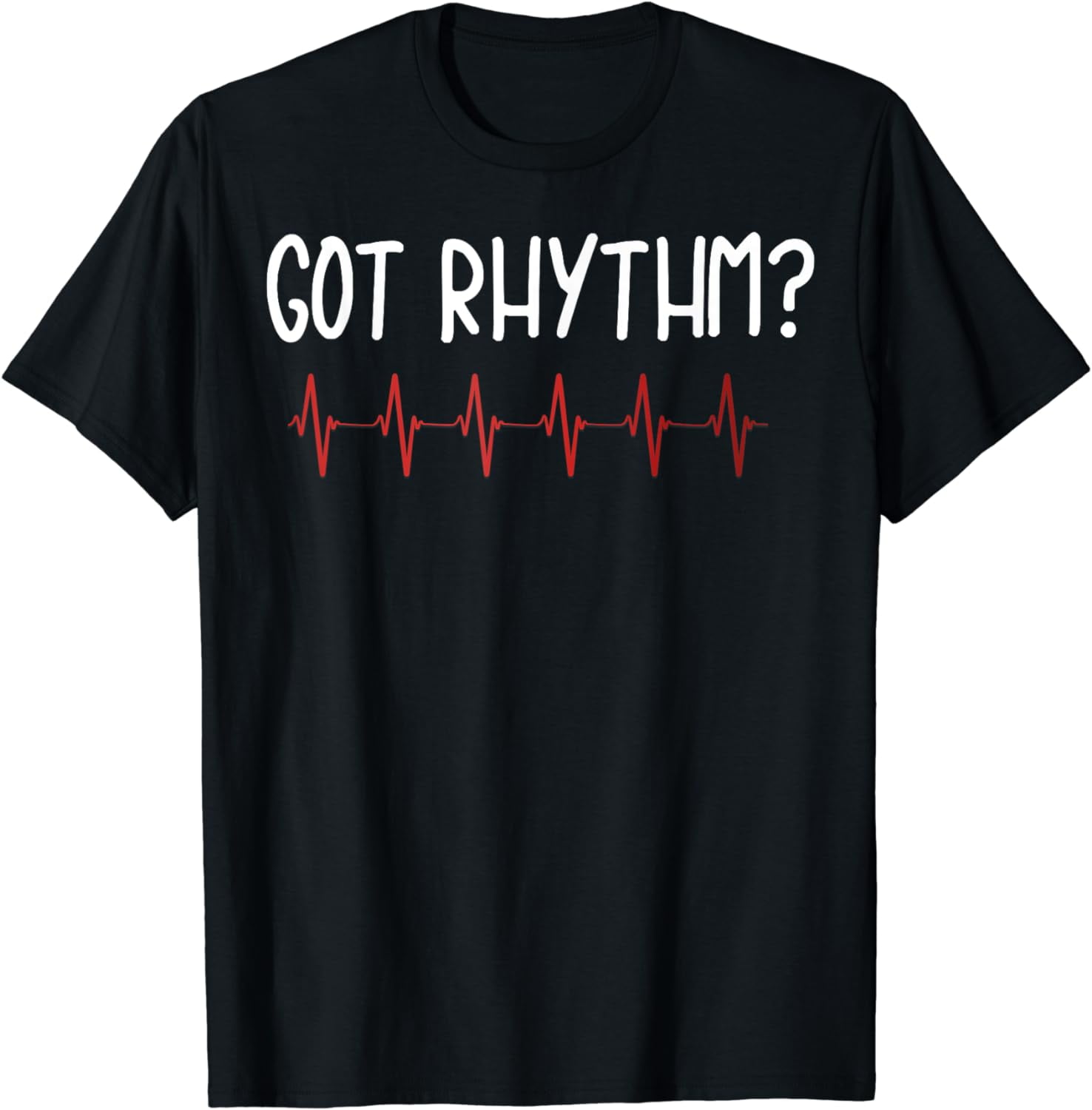 Got Rhythm T Shirt Cardiology Shirt Funny Heartbeat Gift Med T-Shirt ...