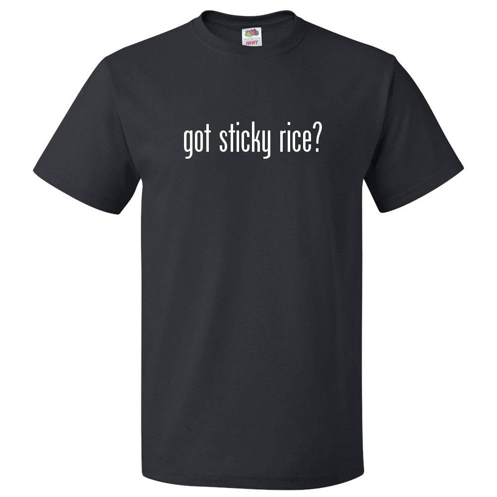 Got Sticky Rice? T shirt Tee Gift - Walmart.com