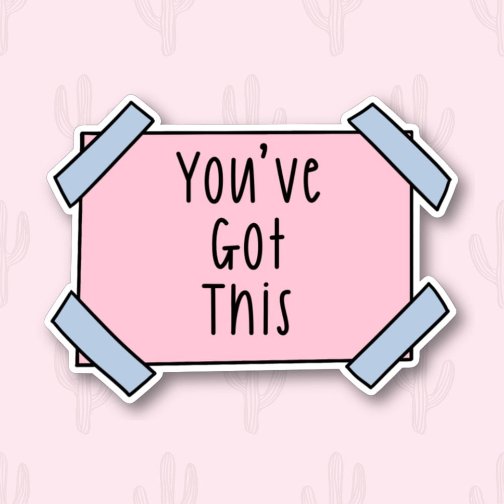 You'Ve Got This, Motivational Sticker For Laptop, Sticky Note Sticker ...