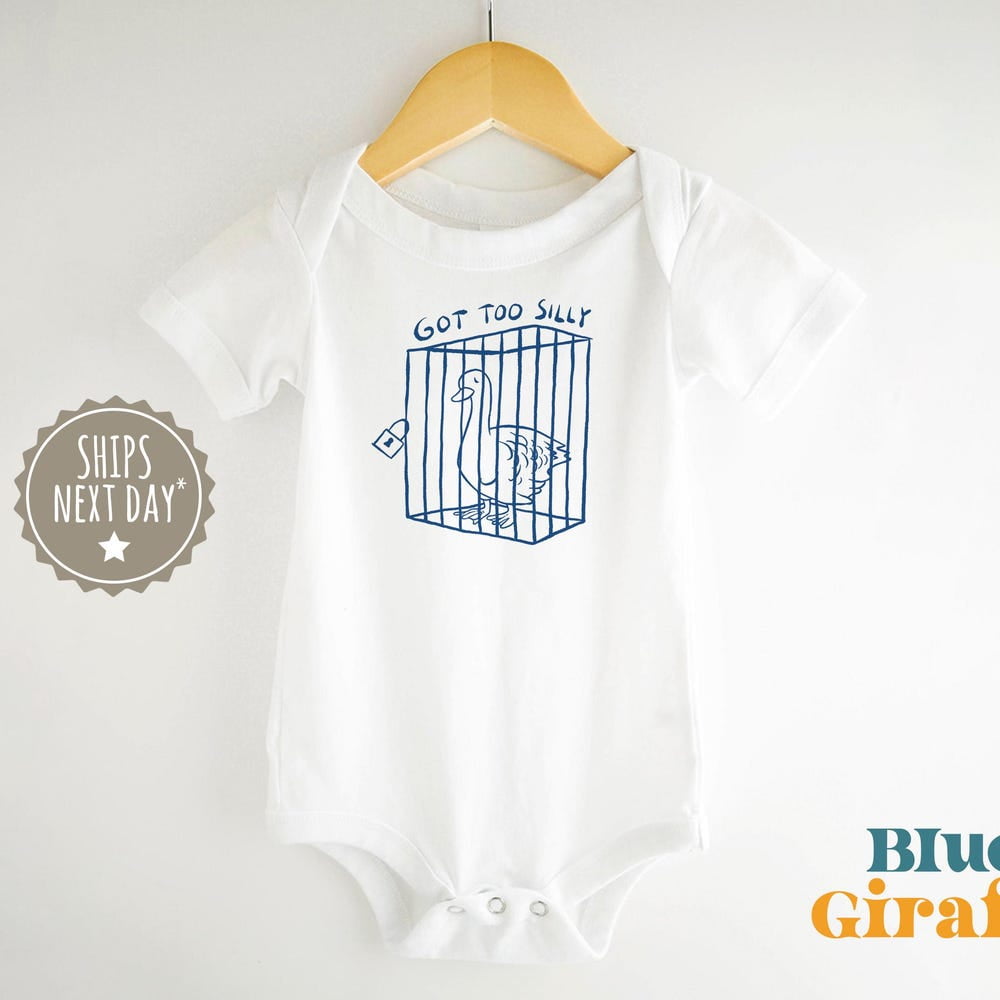 Got Too Silly Baby Onesie - Silly Goose Baby Clothes - Funny Baby ...