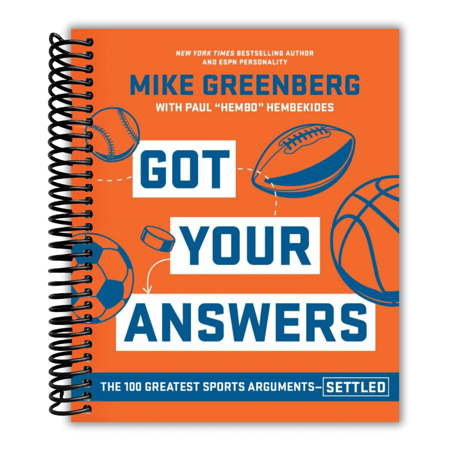 Got Your Answers: The 100 Greatest Sports Arguments Settled (Spiral ...