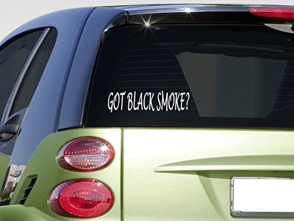 Got black smoke 8" sticker *E866* decal turbo 4x4 smoke diesel fuel ...