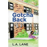 Gotcha Back (Paperback) - Walmart.com