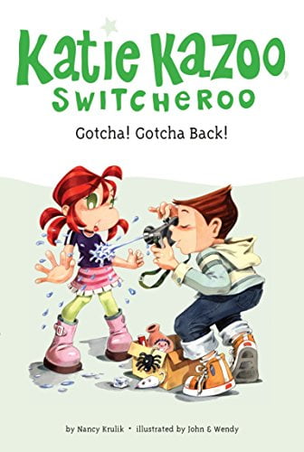 Pre-Owned Gotcha! Gotcha Back! (Katie Kazoo, Switcheroo No. 19 ...