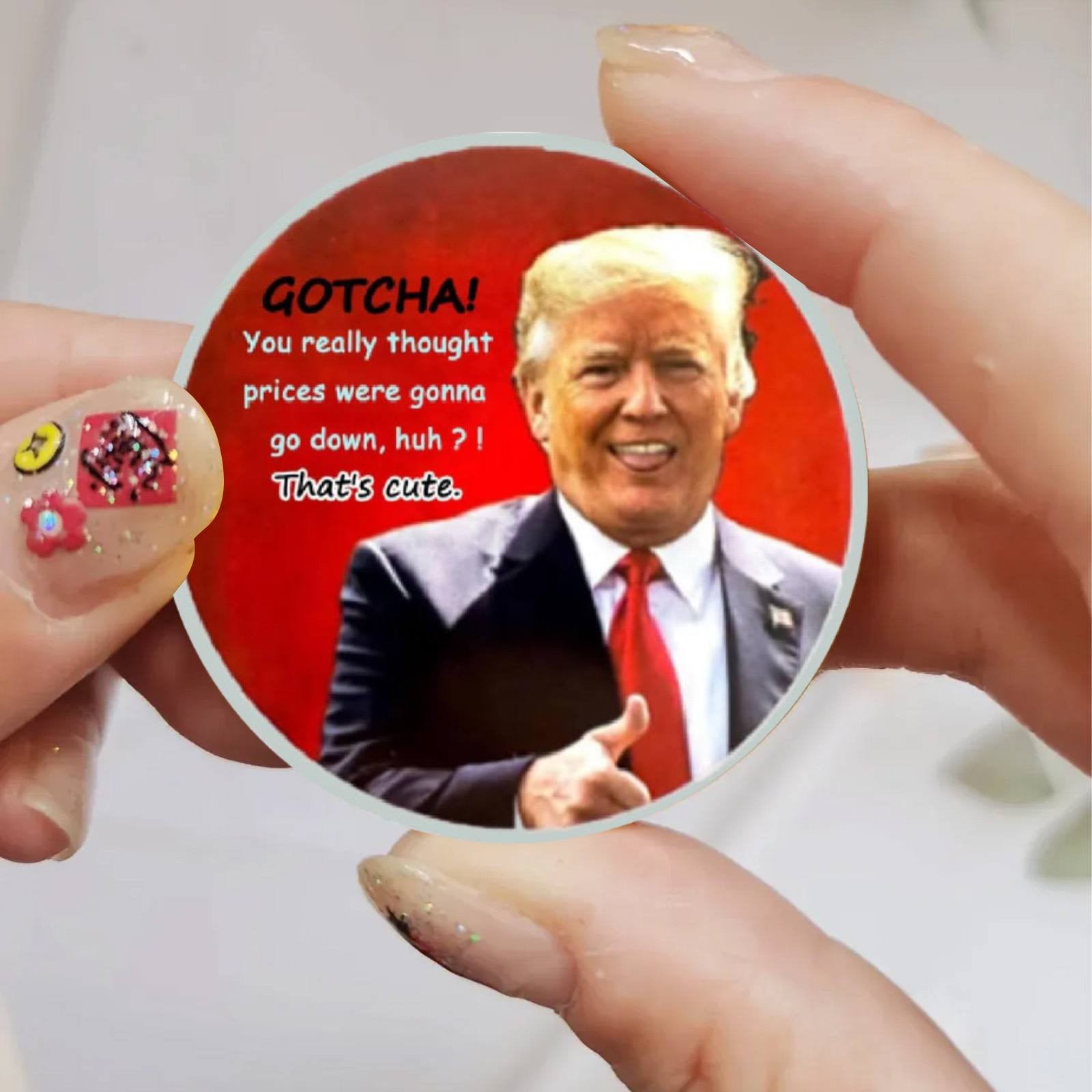 Gotcha! You Really Thought Prices Were Gonna Go Down, Huh?! That's Cute ...