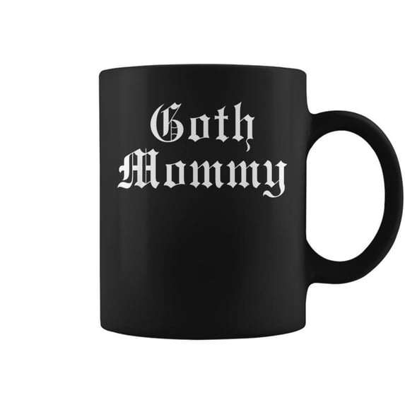 Goth Mommy Cool Goth Mother Emo Punk Mothers Day Coffee Mugs - Walmart.com