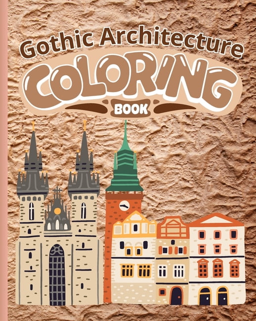 Gothic Architecture Coloring Book: Colouring Books for Adults with ...