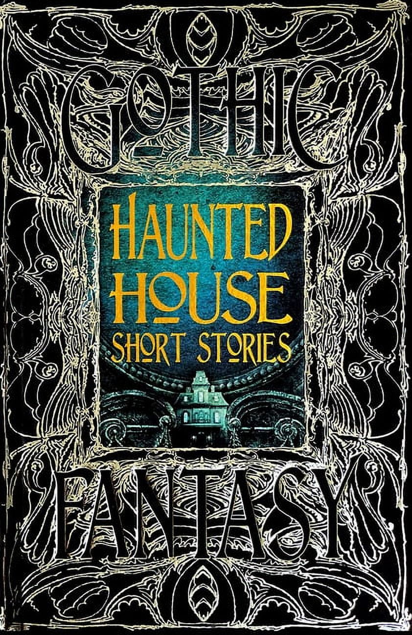Gothic Fantasy: Haunted House Short Stories (Hardcover) - Walmart.com