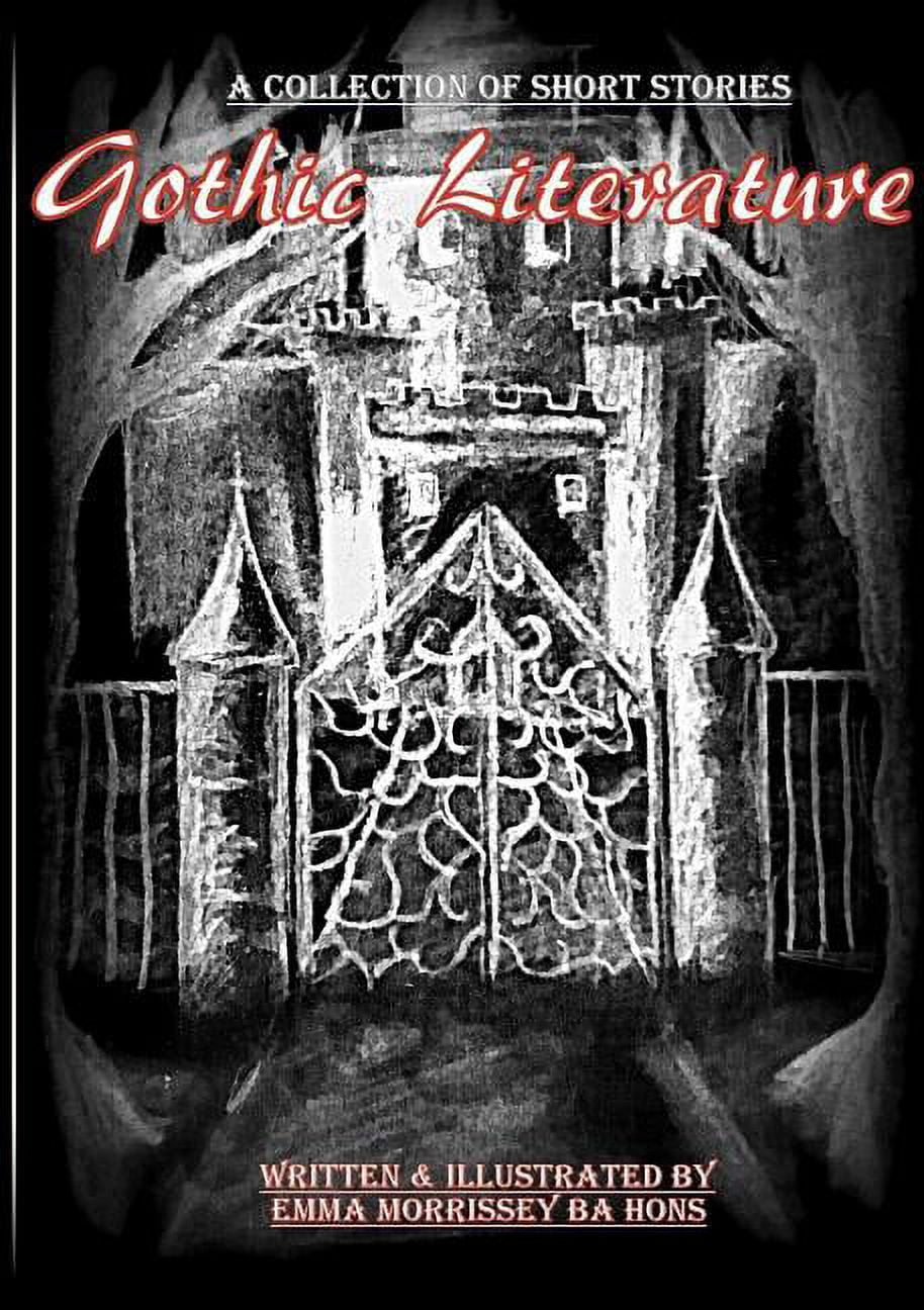 Gothic Literature: A Collection Of Gothic Short Stories (Paperback) by ...