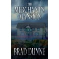 Gothic Newfoundland of Brad Dunne The Merchant's Mansion, (Paperback ...