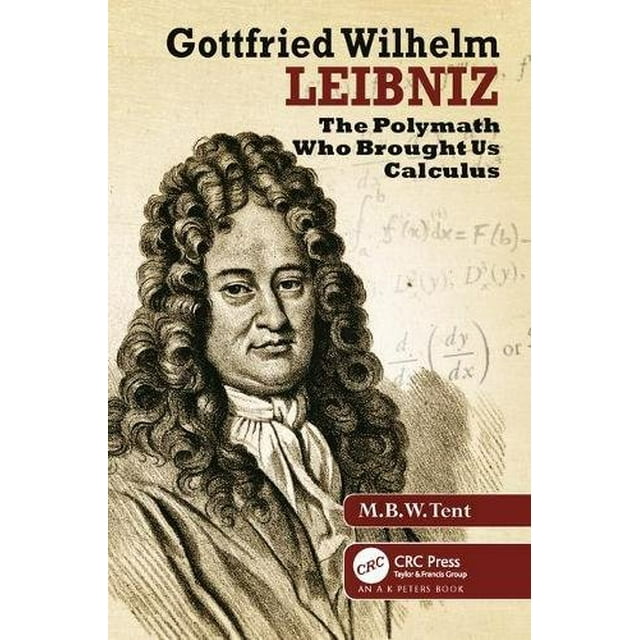 Pre-Owned Gottfried Wilhelm Leibniz: The Polymath Who Brought Us ...