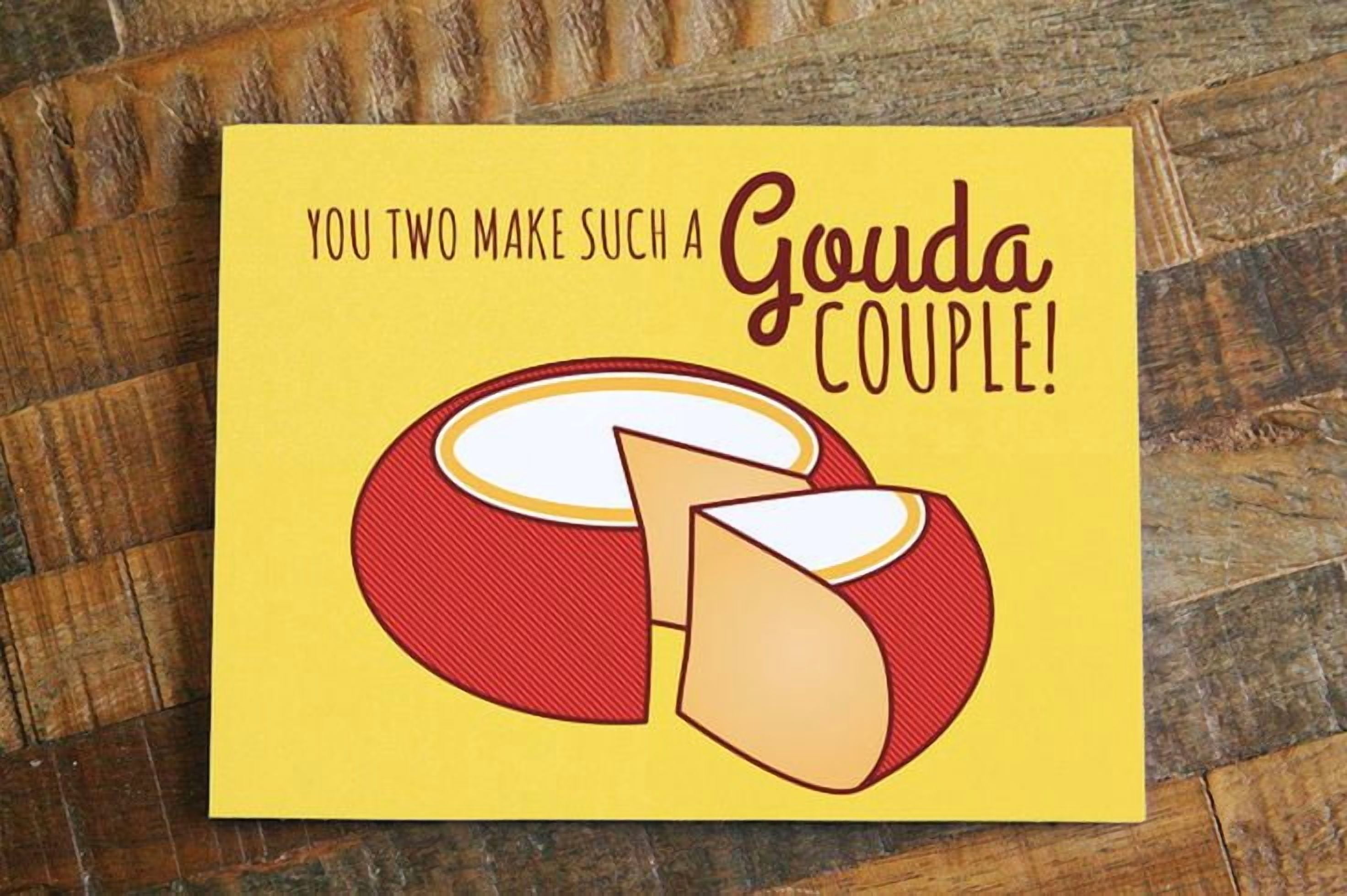 Gouda Couple Card – Cheesy Pun Greeting Card for Couples – Perfect for ...