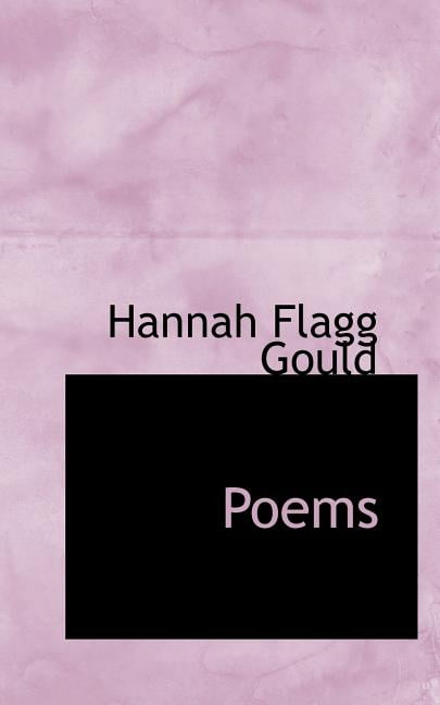 Gould, Hannah Flagg: Poems - Walmart.com
