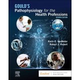 Saunders' Gould's Pathophysiology for the Health Professions, 7th ...