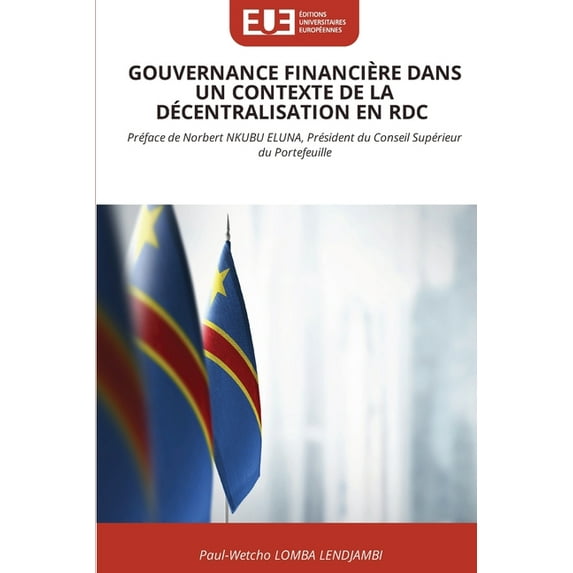 Gouvernance FinanciÃ¨re Dans Un Contexte de la DÃ©centralisation En Rdc ...