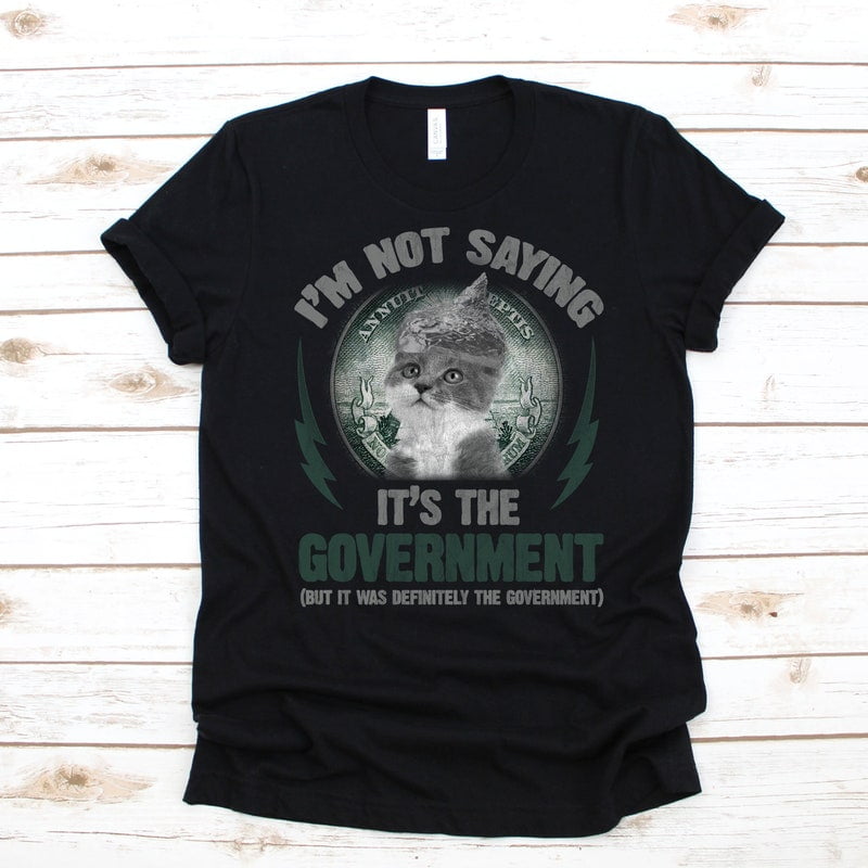 Government Conspiracy Cat Funny Meme Theory Graphic Novelty T Shirt,for ...