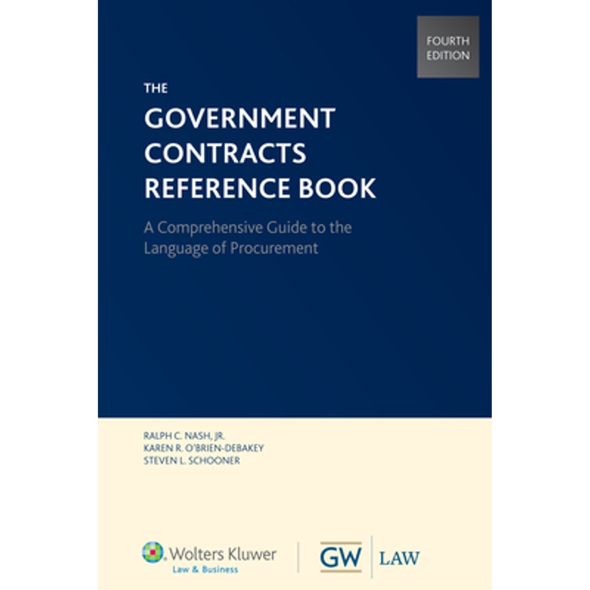 Government Contracts Reference Book, Fourth Edition (Softcover ...